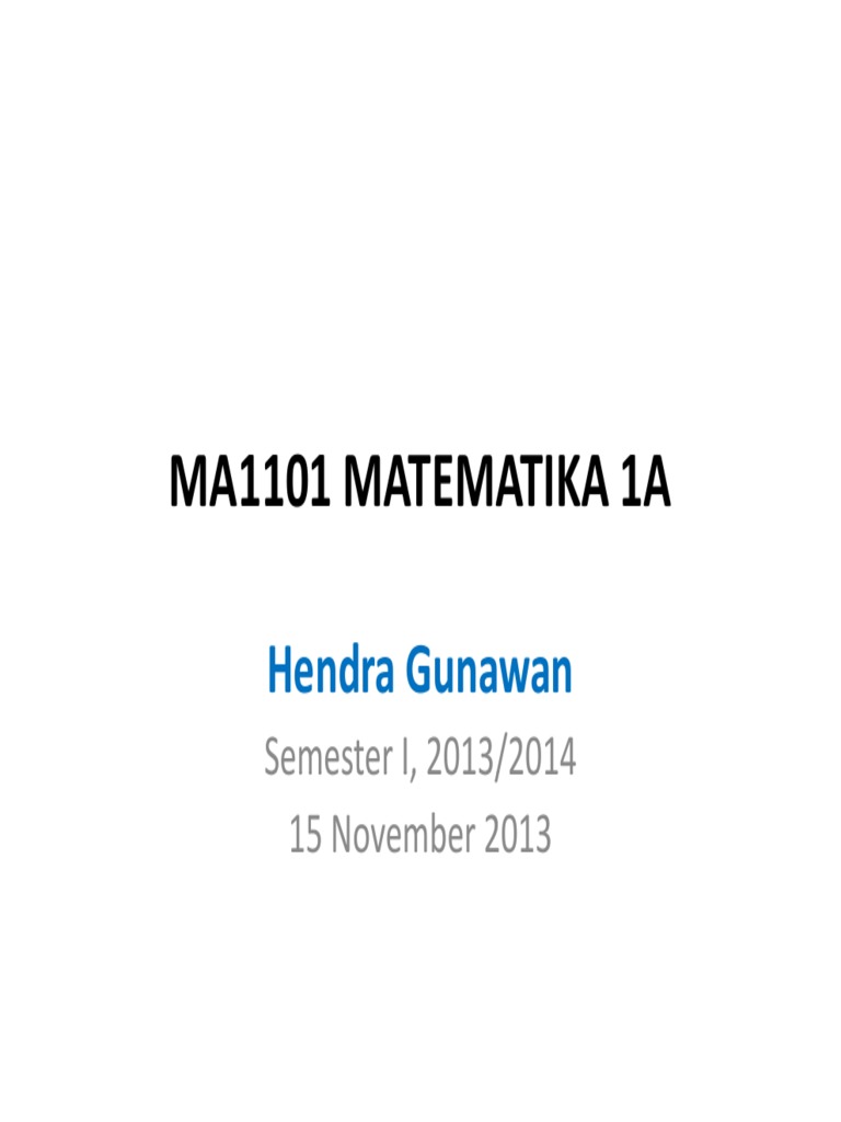Ma1101 Matematika 1A Ma1101 Matematika 1A: Hendra Gunawan | PDF