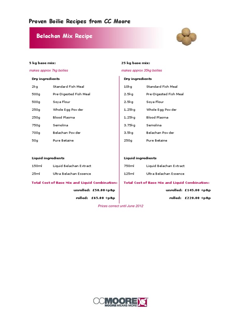 Proven Boilie Recipes From CC Moore. Belachan Mix Recipe. 5 KG Base Mix ...