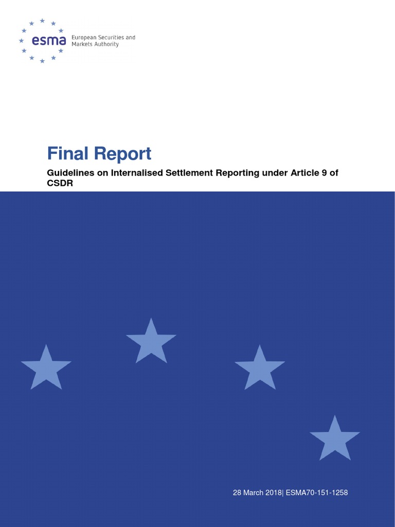 2018 - ESMA - Final Report - Guidelines On Internalised Settlement ...