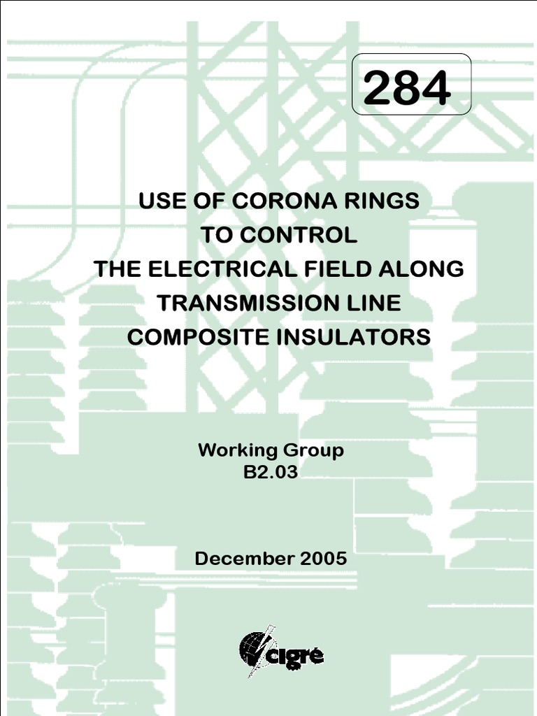 Use of Corona Rings To Control The Electrical Field Along Transmission ...