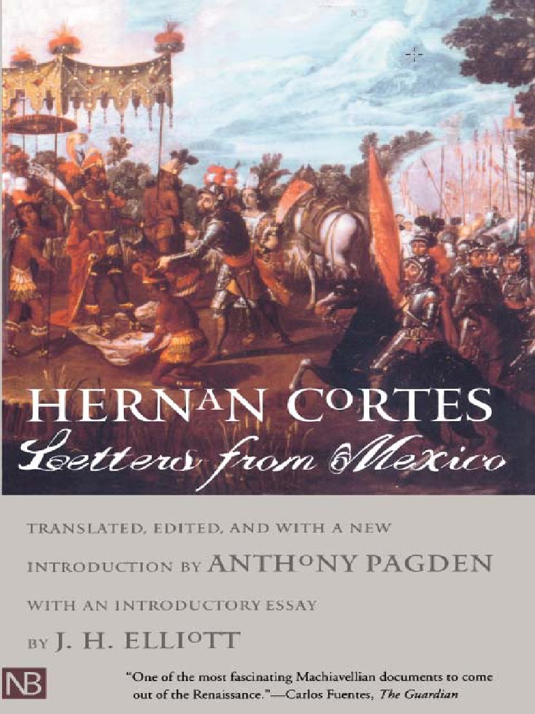 Letters From Mexico by Hernan Cortes, Anthony Pagden, Dr. Anthony ...