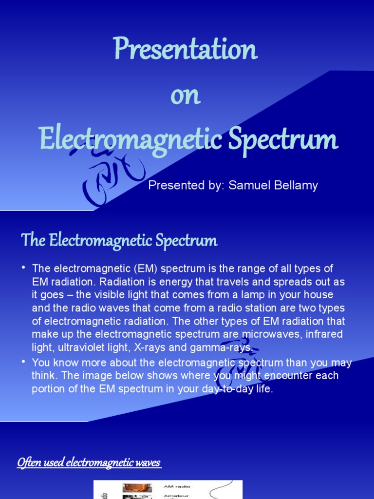 Presentation On Electromagnetic Spectrum | PDF | Electromagnetic ...