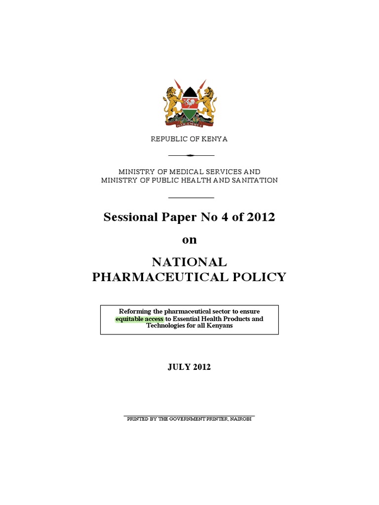 Sessional Paper No. 4 of 2012national Pharmaceutical Policy (NPP ...