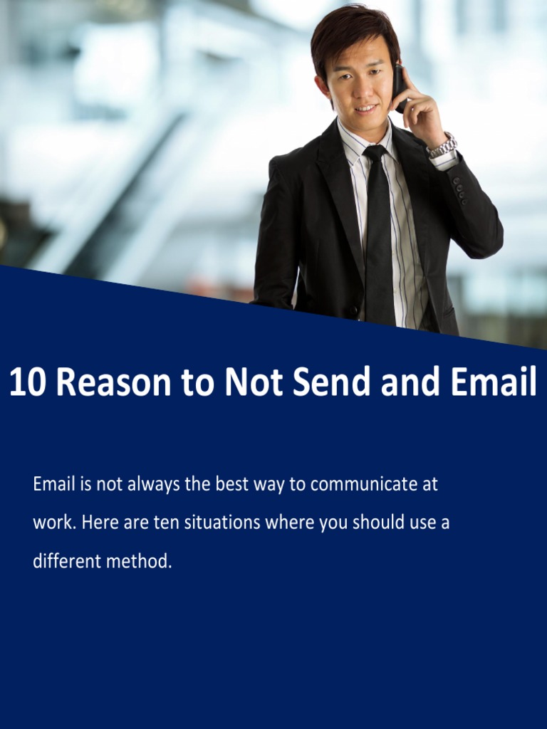 10 Reasons To Not Send An Email | PDF | Communication | Human Communication