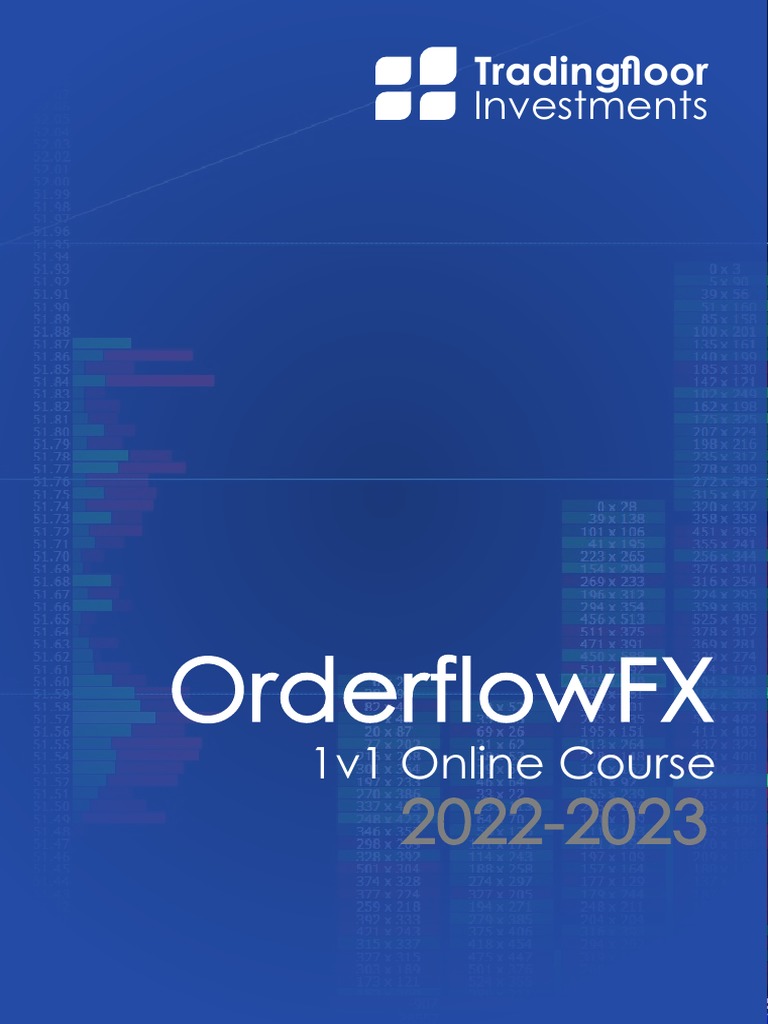 Orderflow Course Revised 2022-2023 | PDF