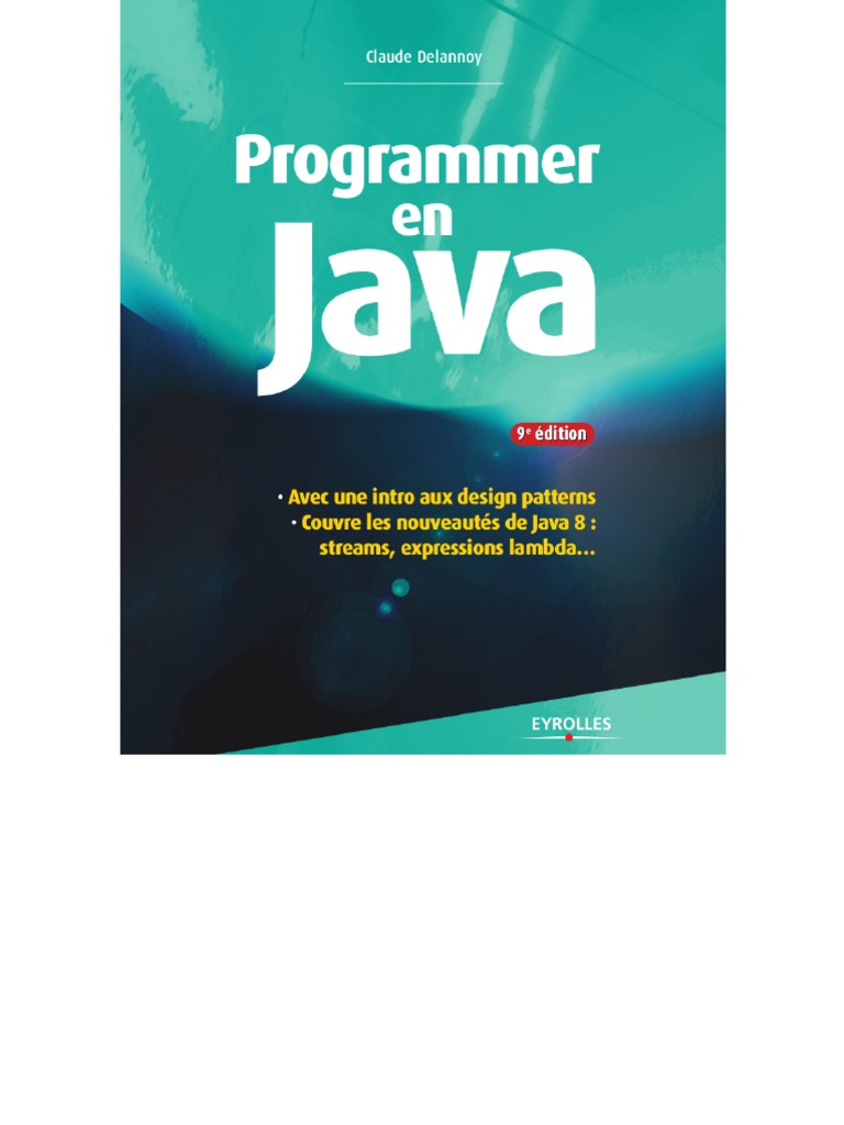 Programmer en Java - Couvre Les Nouveautés de Java 8 | PDF