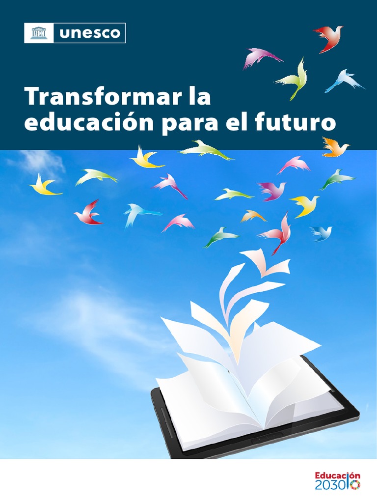 Transformar La Educación para El Futuro | PDF | Unesco | Enseñando