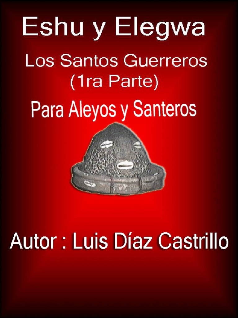 Eshu y Elegbara Los Santos Querreros (1ra Parte) PDF | PDF