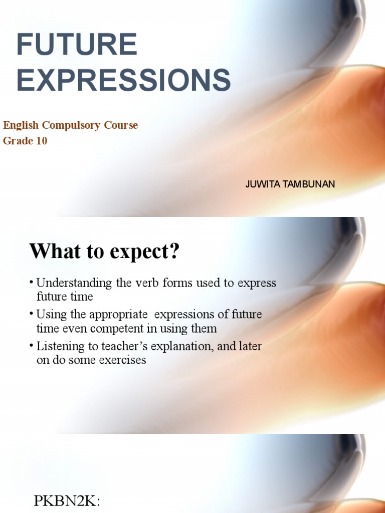 Future Time Expressions for Grade 10 | PDF