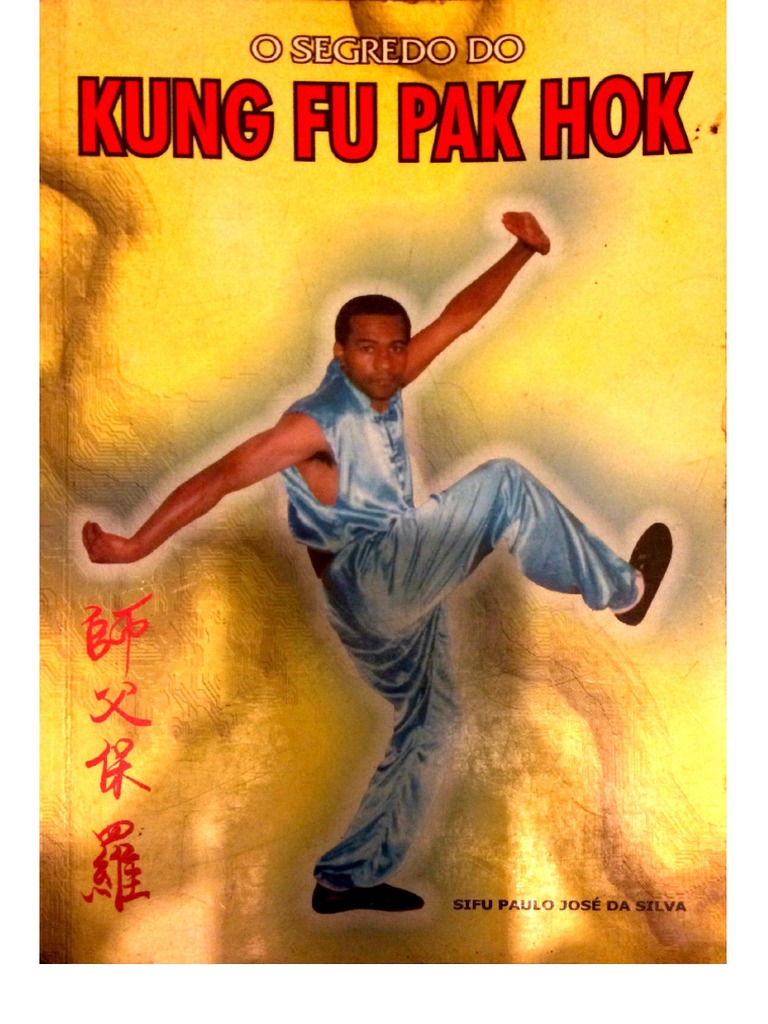 O Segredo Do Kung Fu Pak Hok | PDF