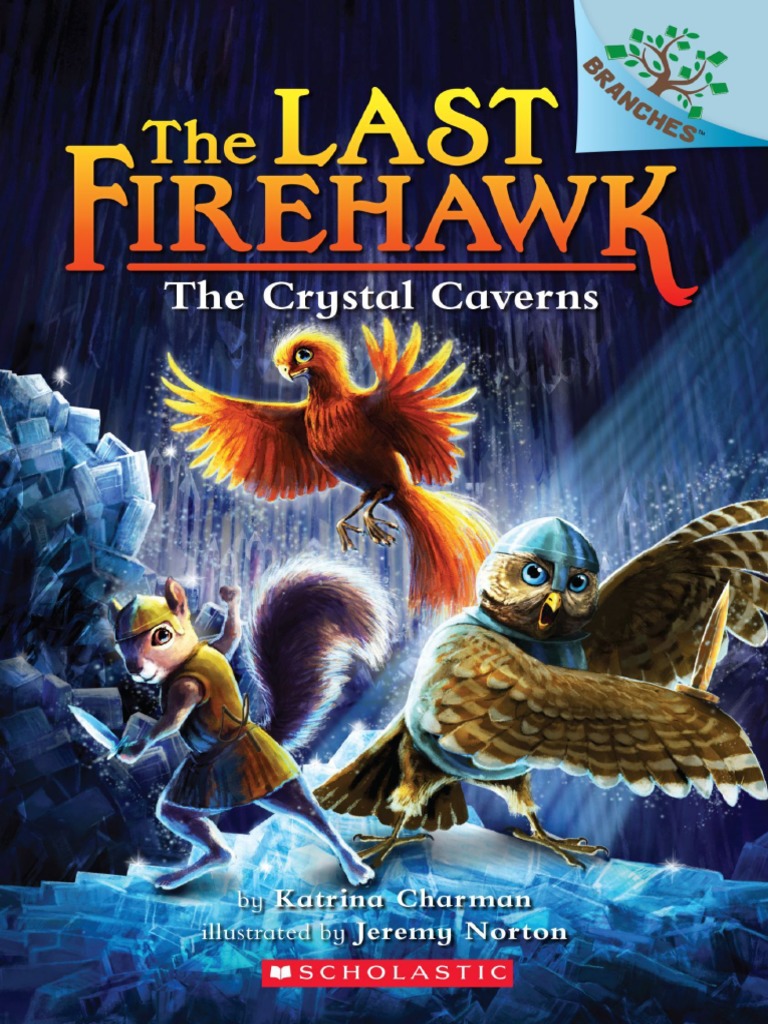 Katrina Charman - The Last Firehawk 02 - The Crystal Caverns | PDF