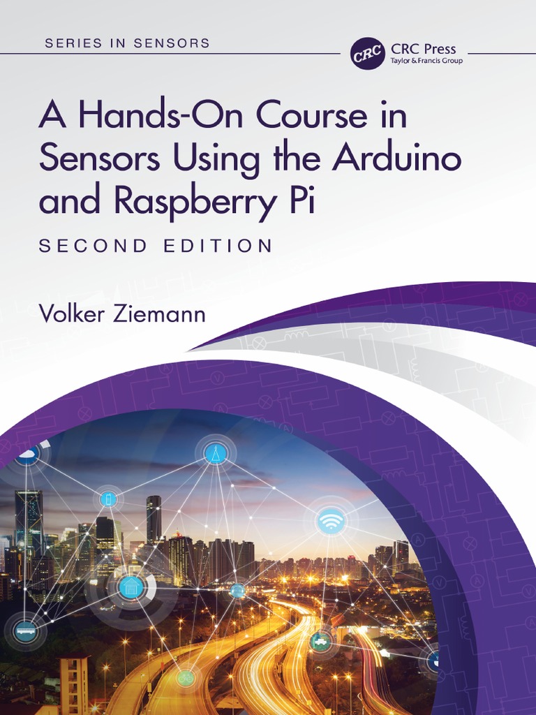 A Hands On Course in Sensors Using The Arduino and Raspberry Pi | PDF