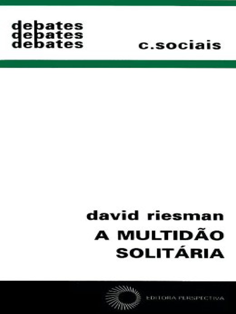 Resumo A Multidao Solitaria David Riesman | PDF