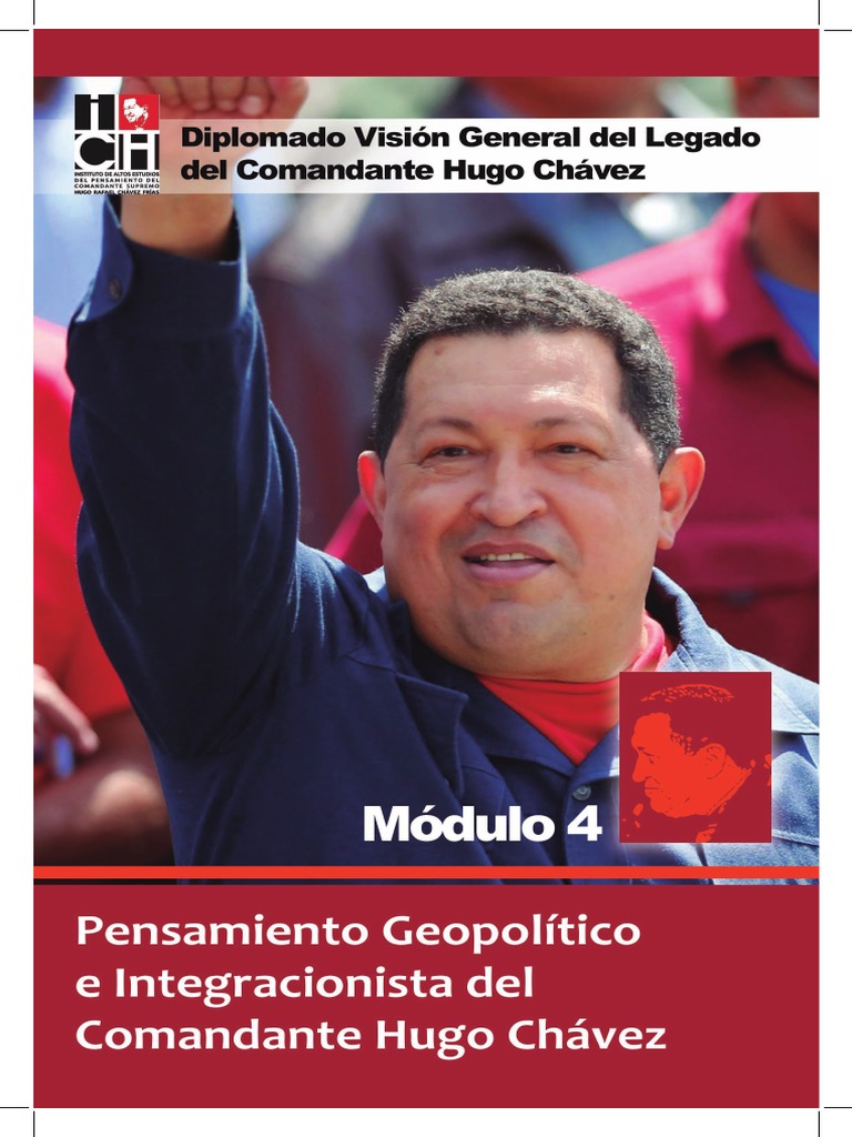 Texto Módulo 4 Pensamiento Geopolítico e Integracionista Del Comandante Hugo Chávez. | PDF ...