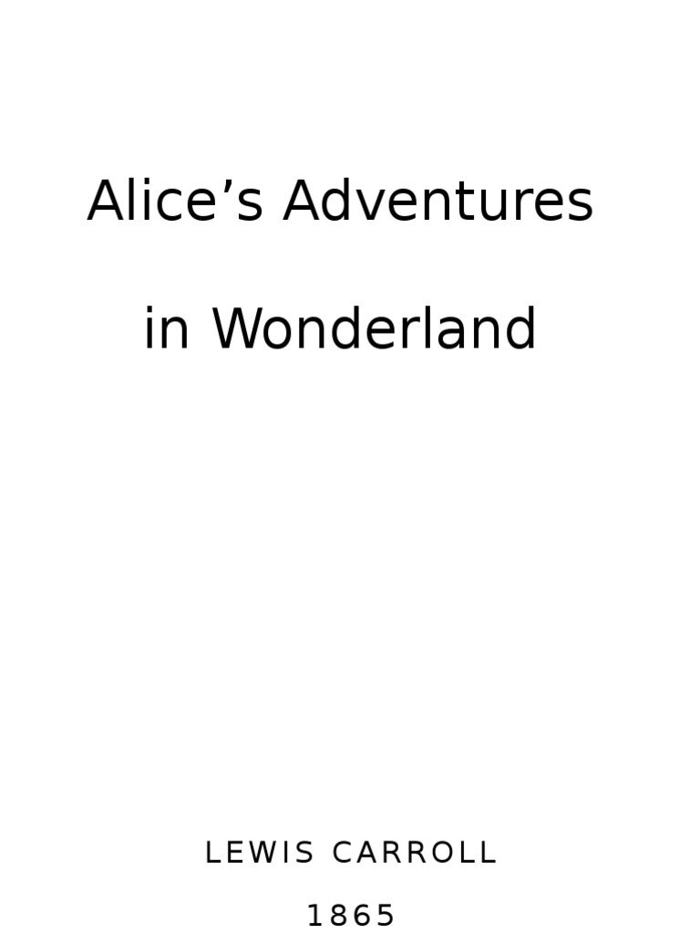 Alice's Adventures in Wonderland: Lewis Carroll 1 8 6 5 | PDF | Alice's ...