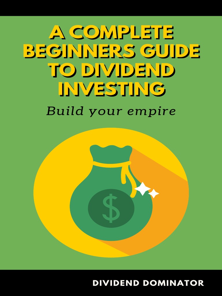 Beginner's Guide to Dividend Investing | PDF
