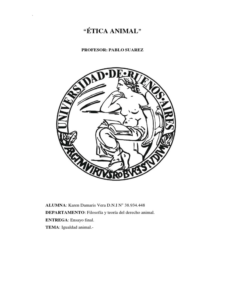 Ensayo Final - Etica Animal - IGUALDAD ANIMAL - Karen Vera | PDF ...