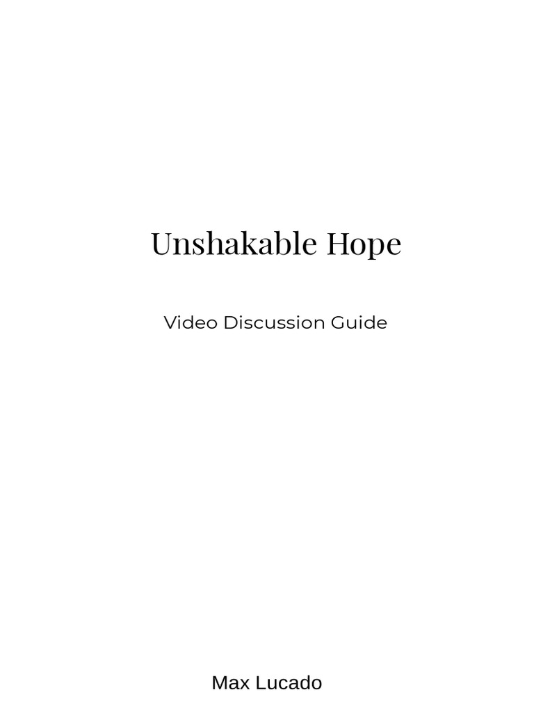 Unshakable Hope Video Discussion Guide | PDF | Career & Growth | Self ...