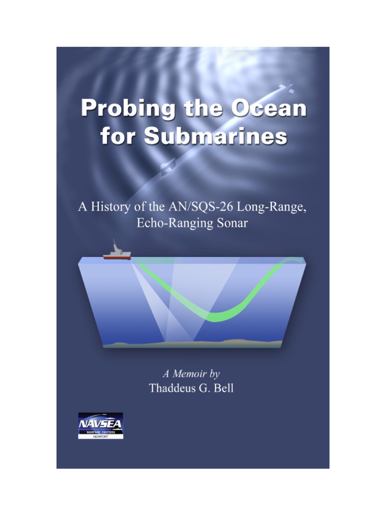 Probing The Ocean For Submarines - A History of The AN SQS-26 Long ...