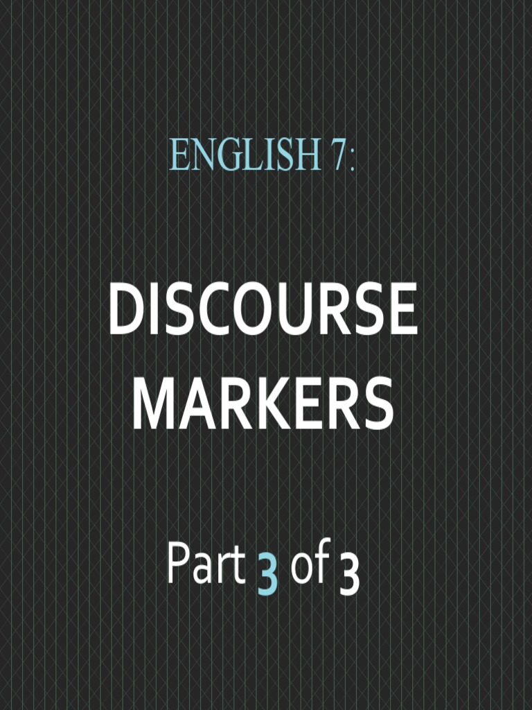 Lesson 17-Discourse Markers 3 | PDF