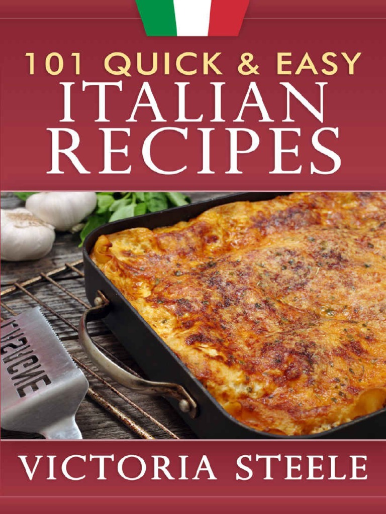 101 Quick & Easy Italian Recipes | PDF | Italian Cuisine | Pasta