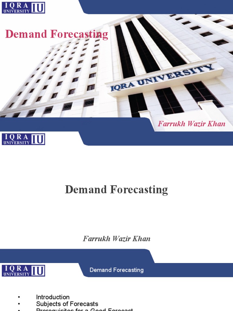 Chapter 5 - Demand Forecasting - Farrukh Wazir Khan = Fall22 | PDF | Forecasting | Economic ...