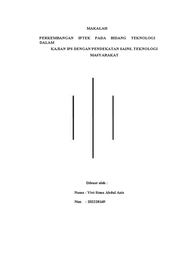 MAKALAH PERKEMBANGAN IPTEK PADA BIDANG TEKNOLOGI DALAM KAJIAN IPS DENGAN PENDEKATAN SAINS ...
