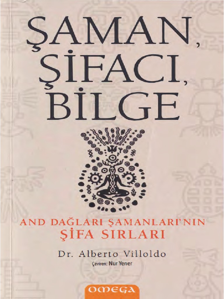 Alberto Villoldo Şaman Şifacı Bilge | PDF