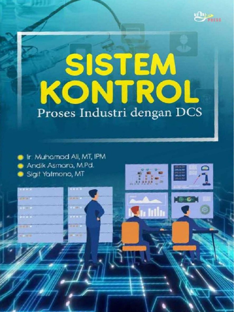 Sistem Kontrol Proses Industri Dengan DCS (Muhamad Ali, Andik Asmara, Sigit Yatmono) | PDF