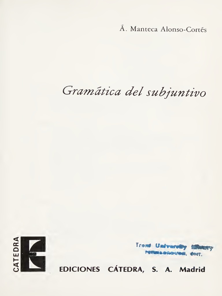 Manteca Alonso Cortes Angel - Gramatica Del Subjuntivo | PDF Manteca Alonso Cortes Angel - Gramatica Del Subjuntivo | PDF
