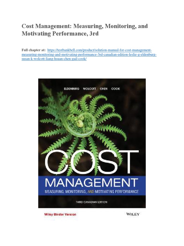 Cost Management Measuring Monitoring And Motivating Performance 3rd
