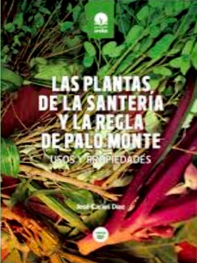 Las_plantas_de_la_santería_y_la_regla_de_palo_monte_José_Carlos | PDF