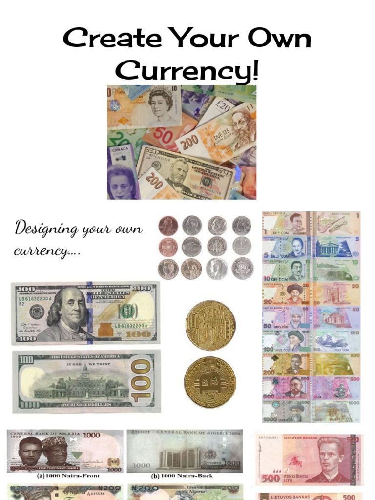 Create Your Own Currency Guide | PDF | United States Dollar | Currency