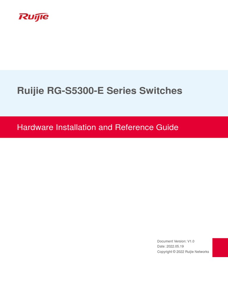 Ruijie RG-S5300-E Series Switches Hardware Installation and Reference ...