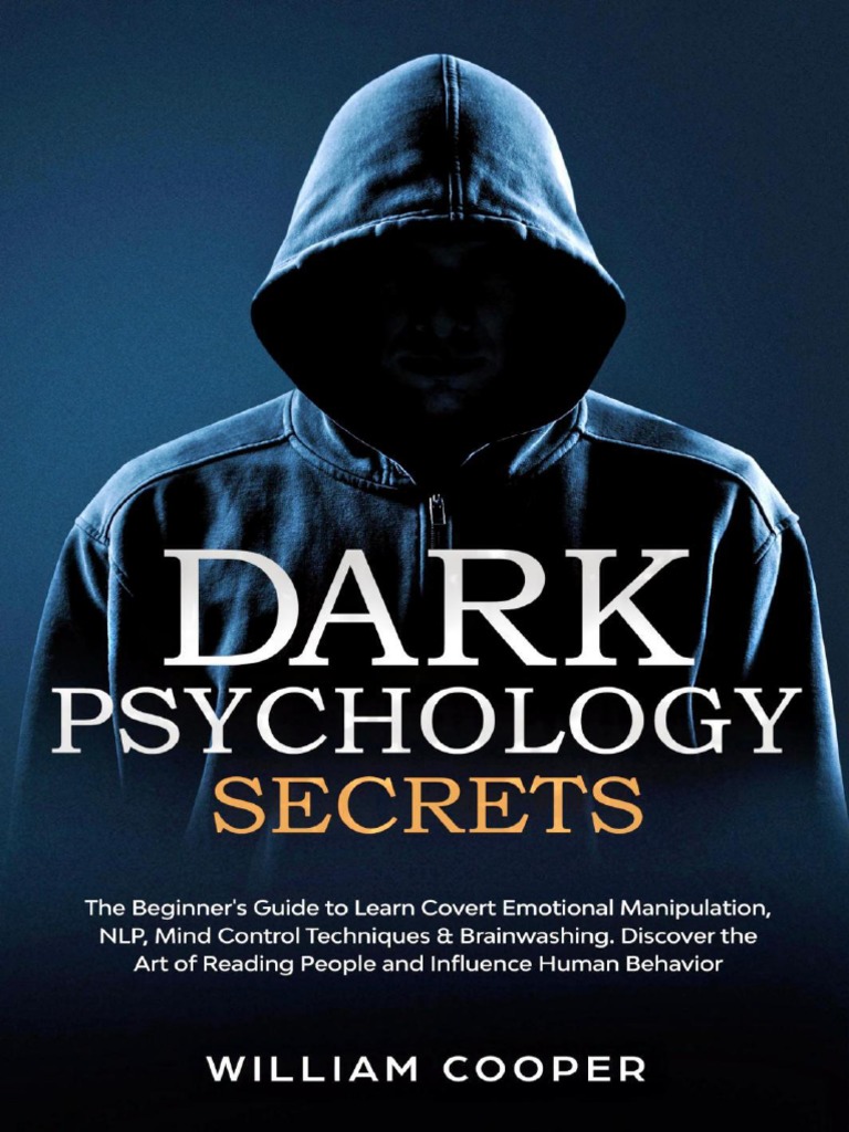 Dark Psychology Secrets William Cooper Z Library | PDF | Persuasion ...