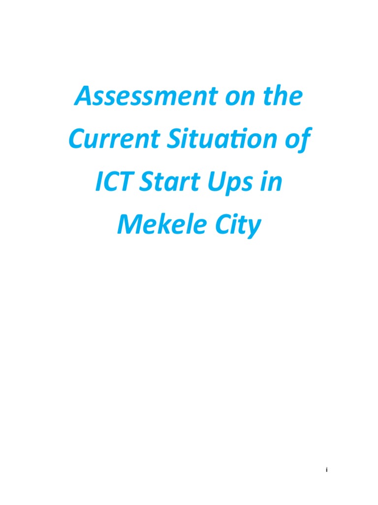 Assessment On The Current Situation of ICT Start Ups in Mekele City | PDF