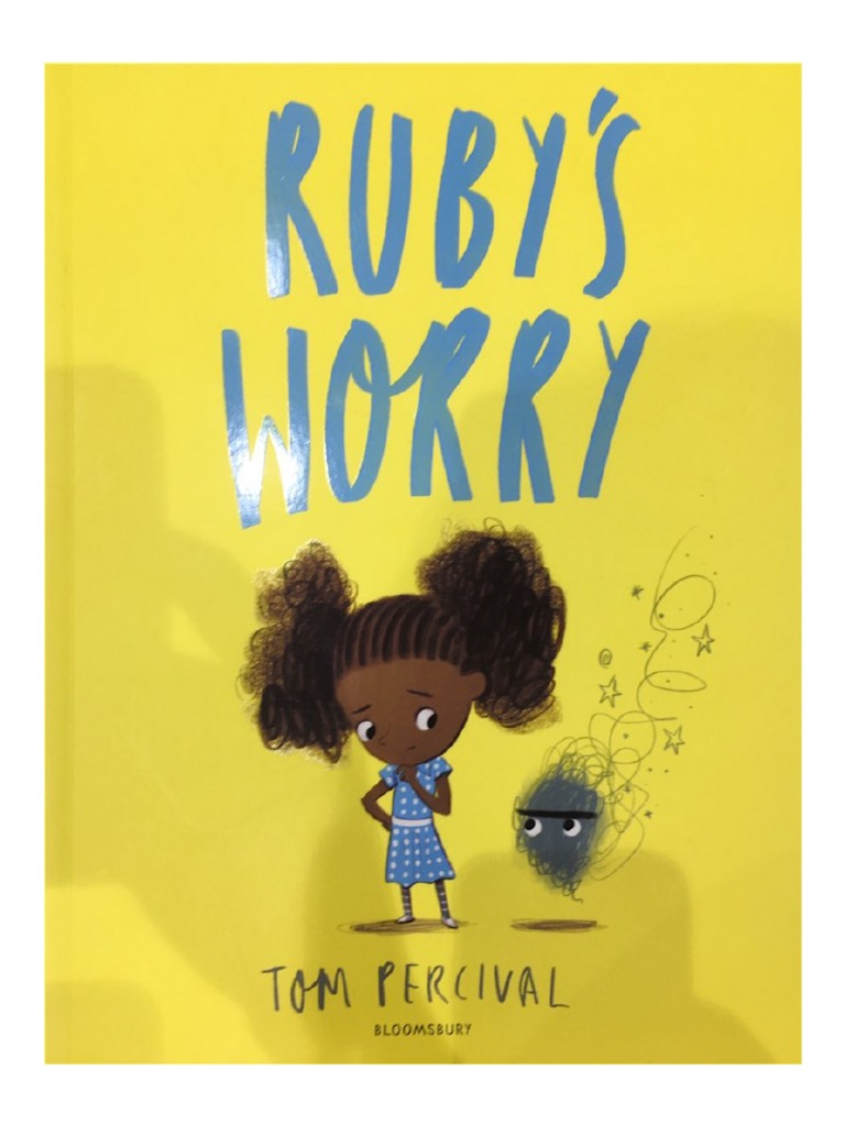 Rubys Worry by Tom Percival | PDF