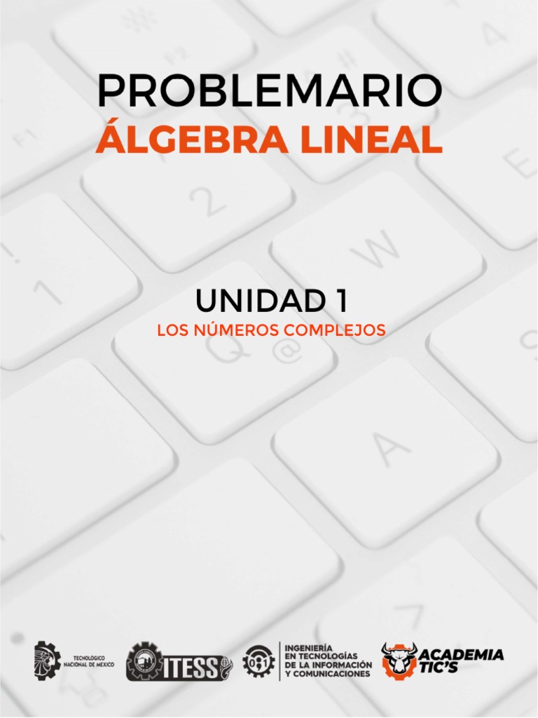 Problemario Algebra Lineal U1 | PDF | Número complejo | Aritmética