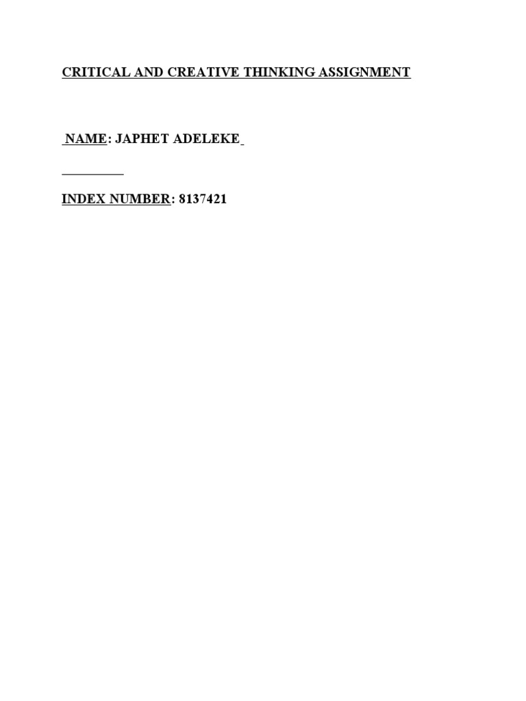 CRITICAL AND CREATIVE THINKING ASSIGNMENT | PDF | Critical Thinking | Thought