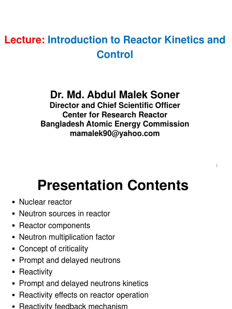 Lecture - Introduction To Reactor Kinetics and Control - Dr. M. A. Malek Soner | PDF