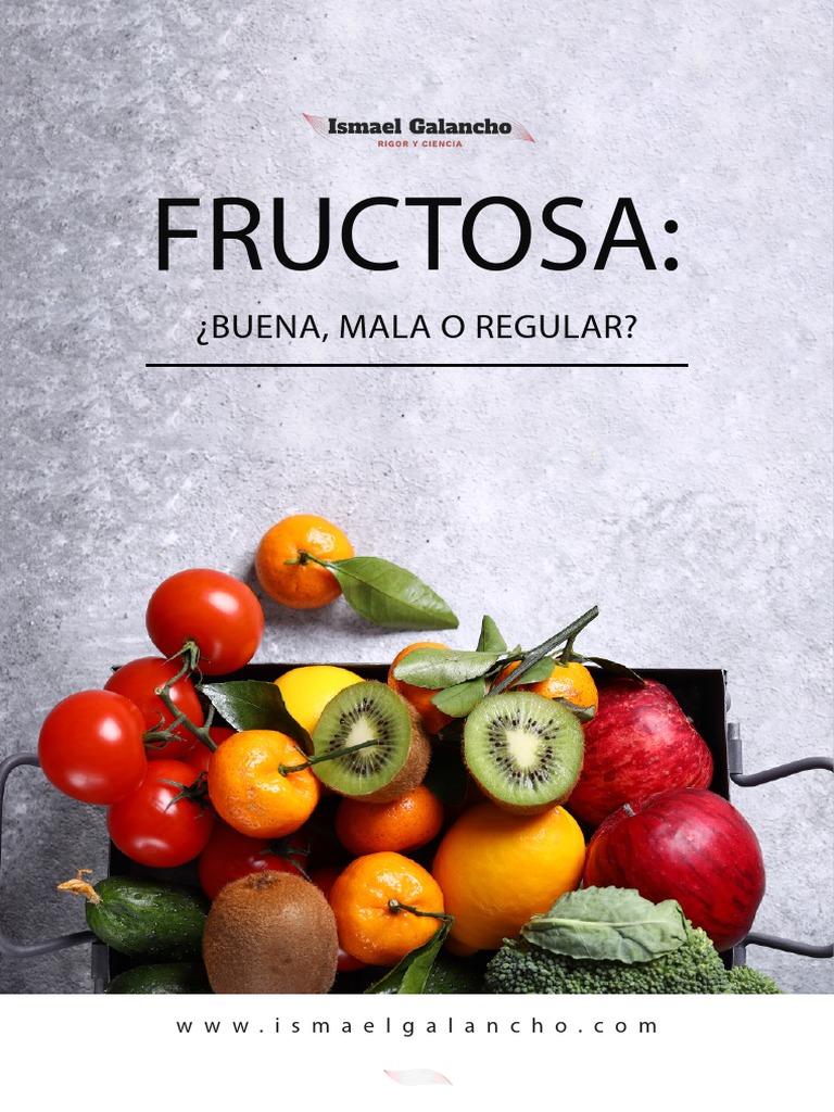 Fructuosa Buena Mala o Regular Ismael Galancho Reina | PDF | Fructosa ...