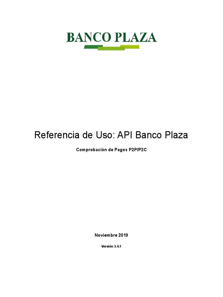 Referencia de Uso API Banco Plaza - Comprobacion Pago P2P - v.3.4.1 | PDF | Protocolo de ...