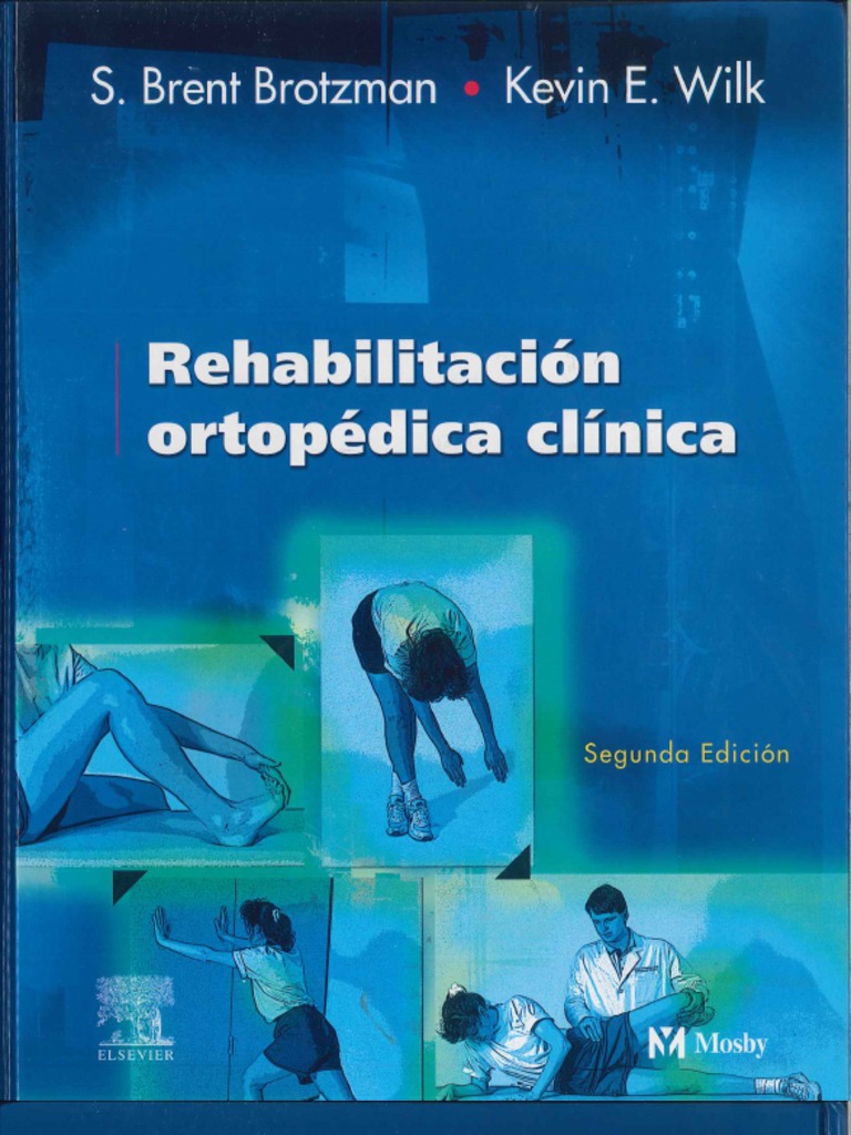 Brotzman - Rehabilitación Ortopédica Clínica - 2 Ed - 2005 | PDF