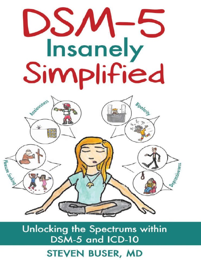 DSM-5 Insanely Simplified - Unlo - Steven Buser M.D | PDF | Diagnostic ...