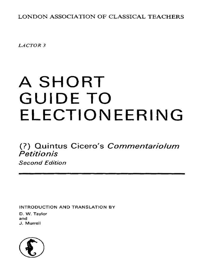 A Short Guide To Electioneering (Commentariolum Petitionis) (LACTOR3 ...