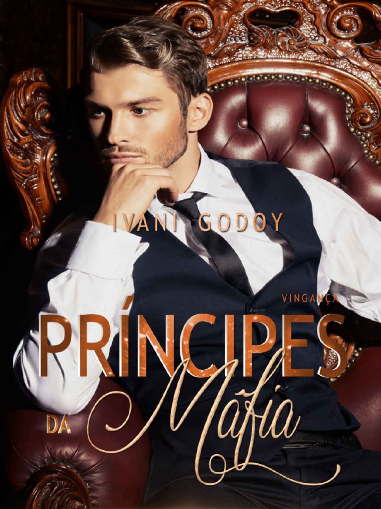Vinganca (Principes Da Mafia Li - Ivani Godoy | PDF | Amor | Roupas
