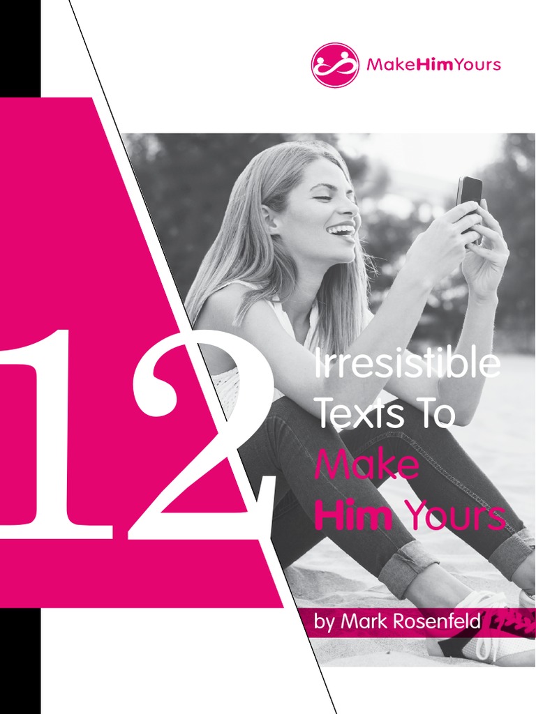 Irresistible Texts to Make Him Yours | PDF