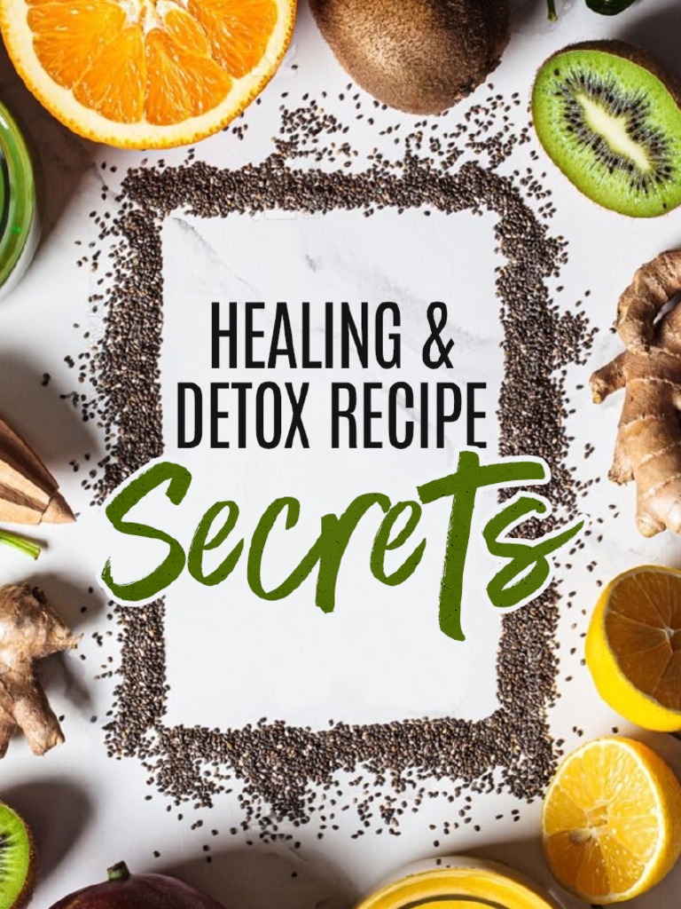 Detox Recipe Secrets | PDF | Detoxification (Alternative Medicine ...