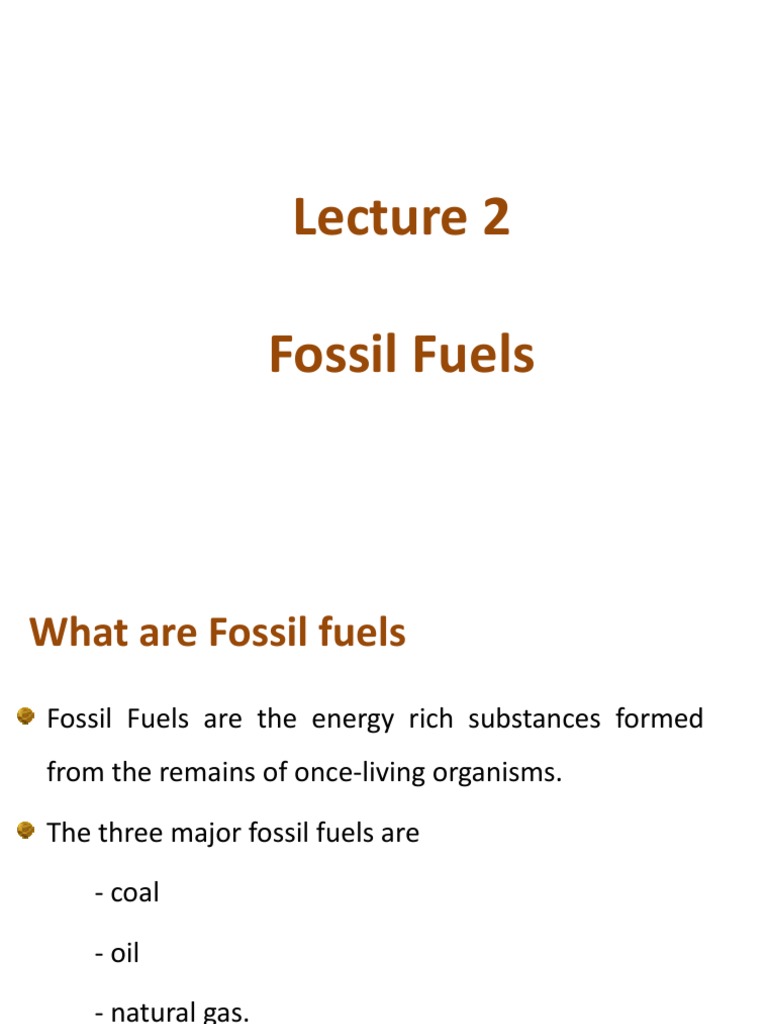 Introduction To Fossil Fuels | PDF | Fuels | Petroleum