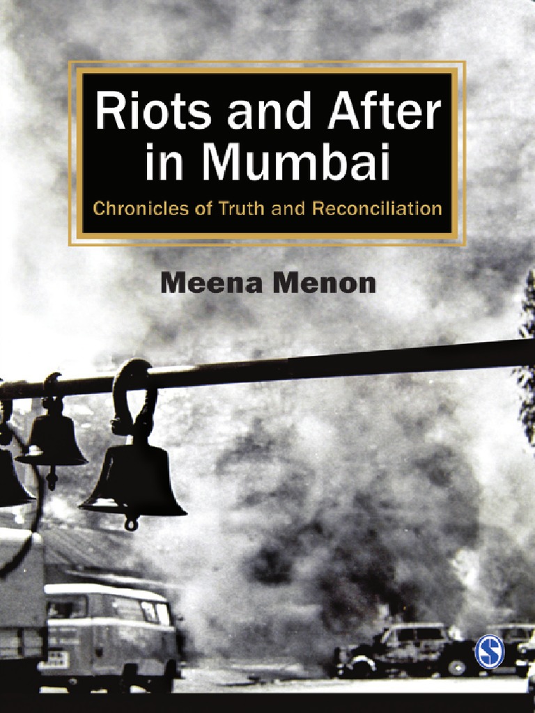 Meena Menon - Riots and After in Mumbai - Chronicles of Truth and ...